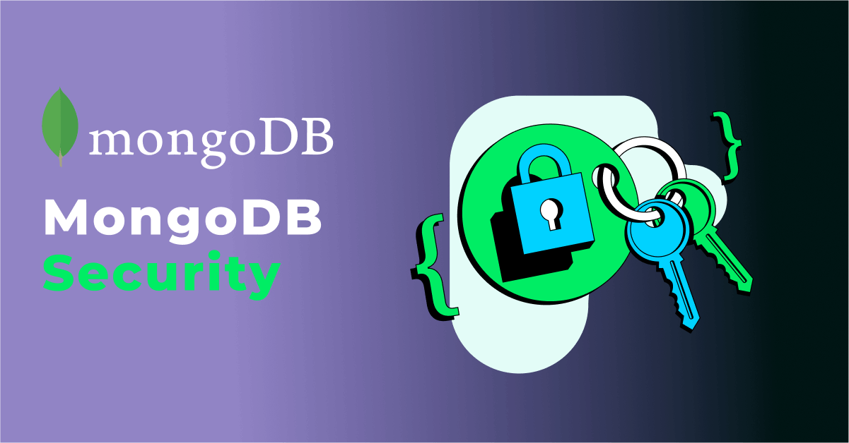 MongoDB Security: Preventing Common Vulnerabilities