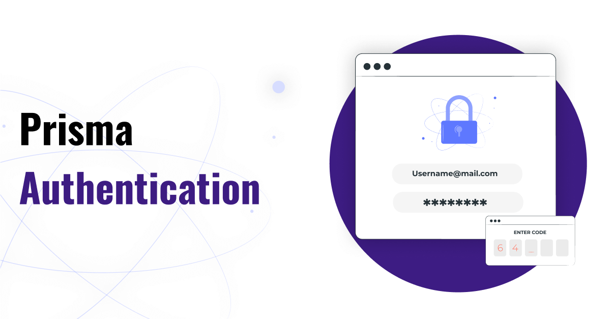 Prisma Authentication: A Guide to Implementing User Registration and Login