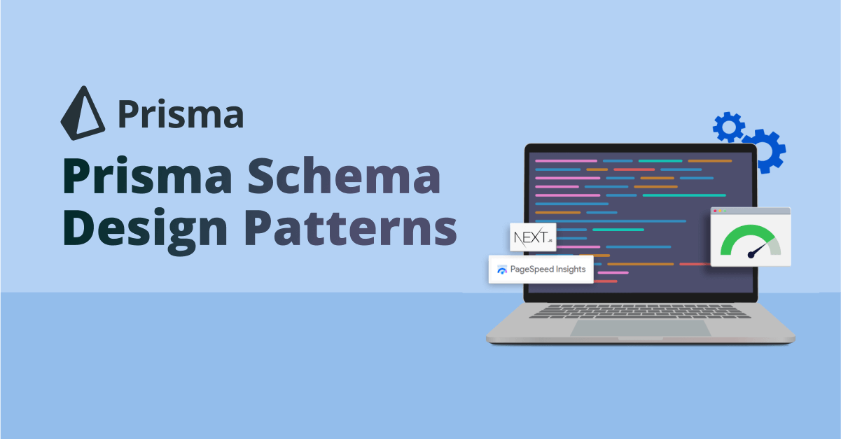 Prisma Schema Design Patterns Best Practices For Maintainability