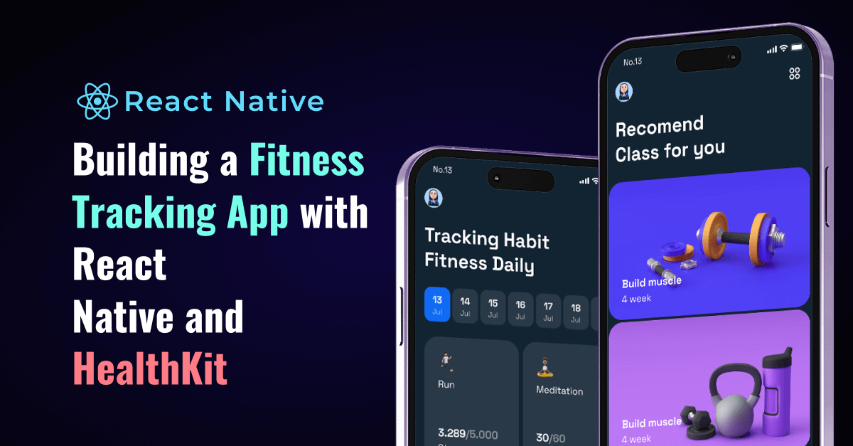 Building a Fitness Tracking App with React Native and HealthKit